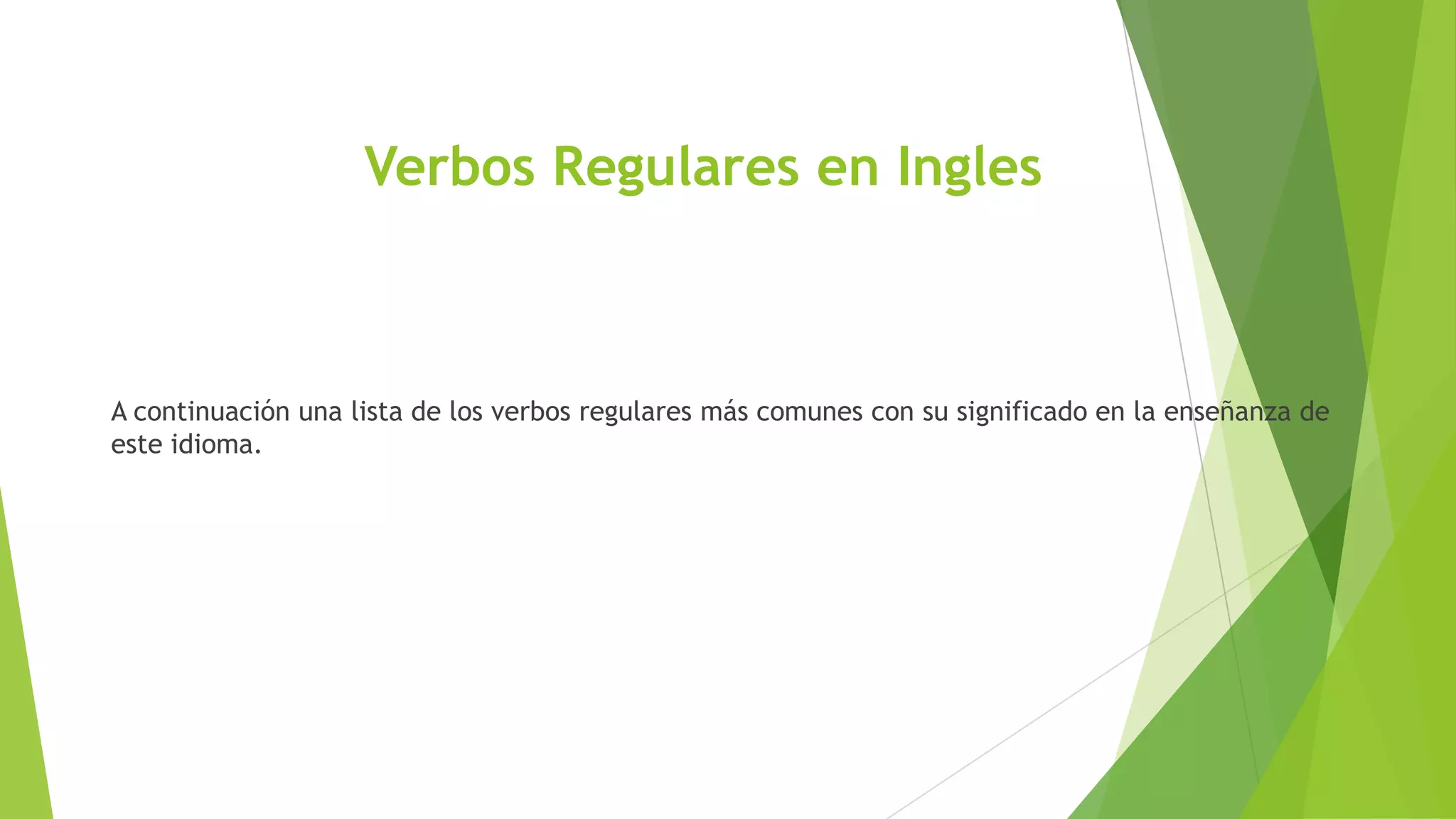 Regular e irregualr verbs | PPTX