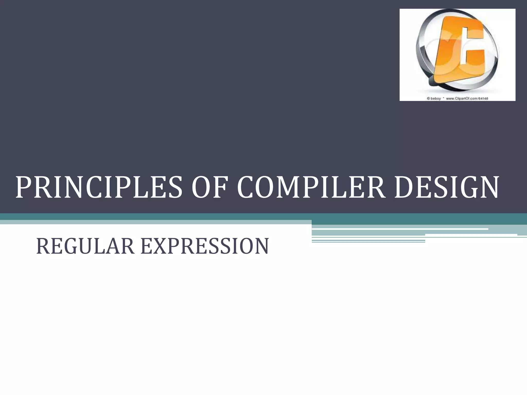 Regular expression (compiler) | PPT