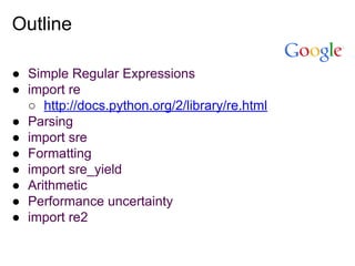 Regular expressions, Alex Perry, Google, PyCon2014 | PPT