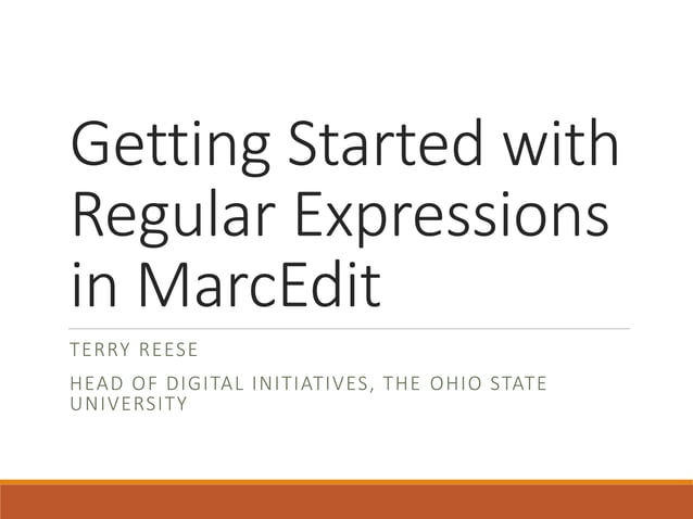 Getting Started with Regular Expressions In MarcEdit | PPTX | Web Development | Internet