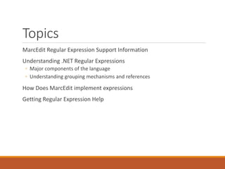 Getting Started with Regular Expressions In MarcEdit | PPTX