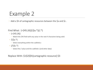 Getting Started with Regular Expressions In MarcEdit | PPTX