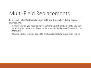 Getting Started with Regular Expressions In MarcEdit | PPTX