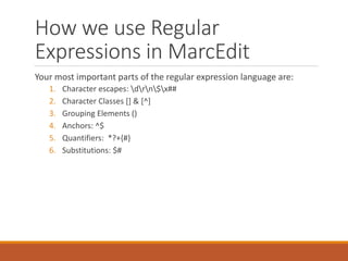 Getting Started with Regular Expressions In MarcEdit | PPTX