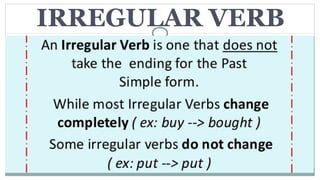 REGULAR & IRREGULAR VERB | PPT