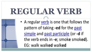 REGULAR & IRREGULAR VERB | PPT