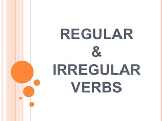 Regular & Irregula Verbs.pptx