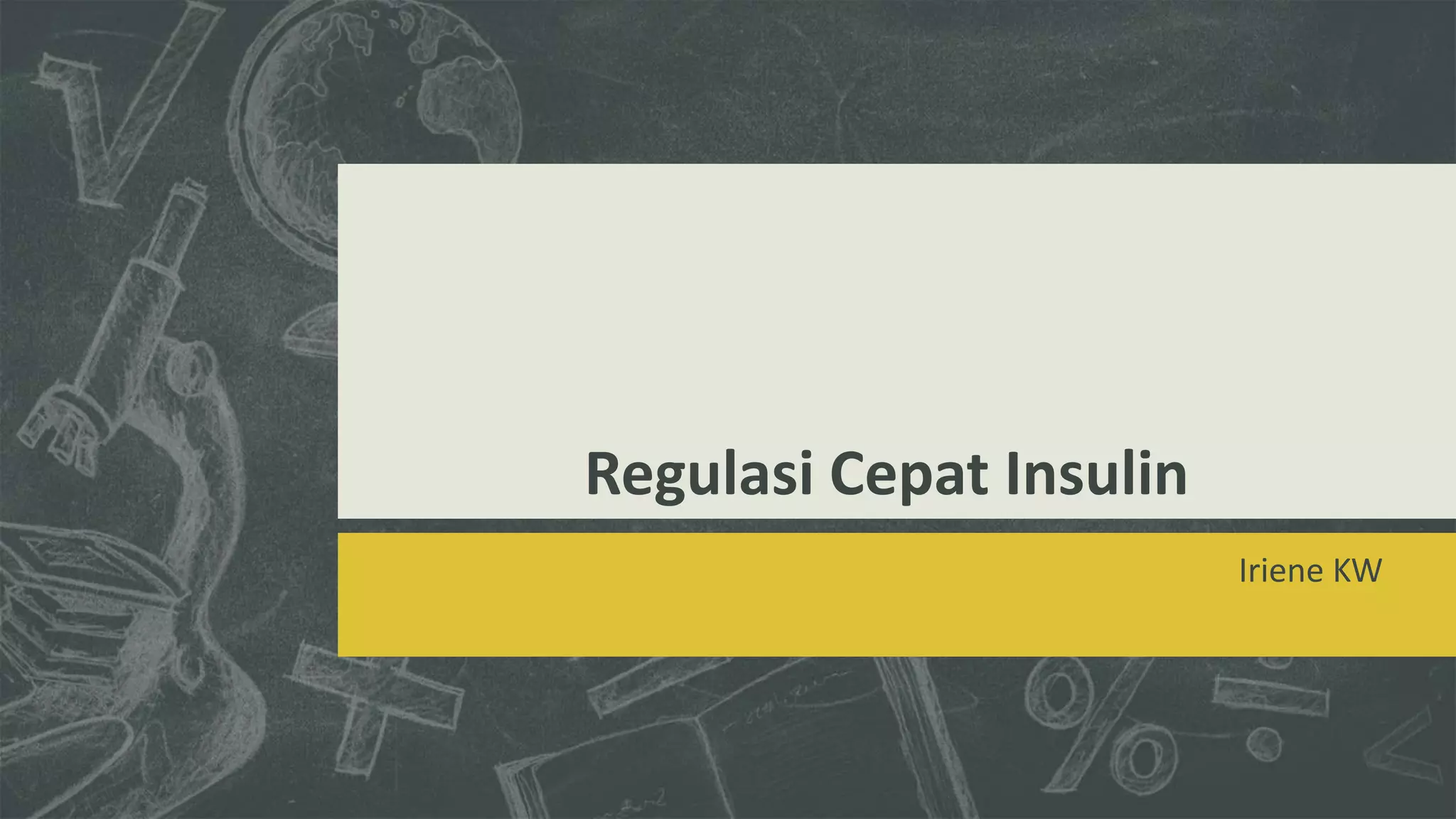 Regulasi cepat insulin | PPT