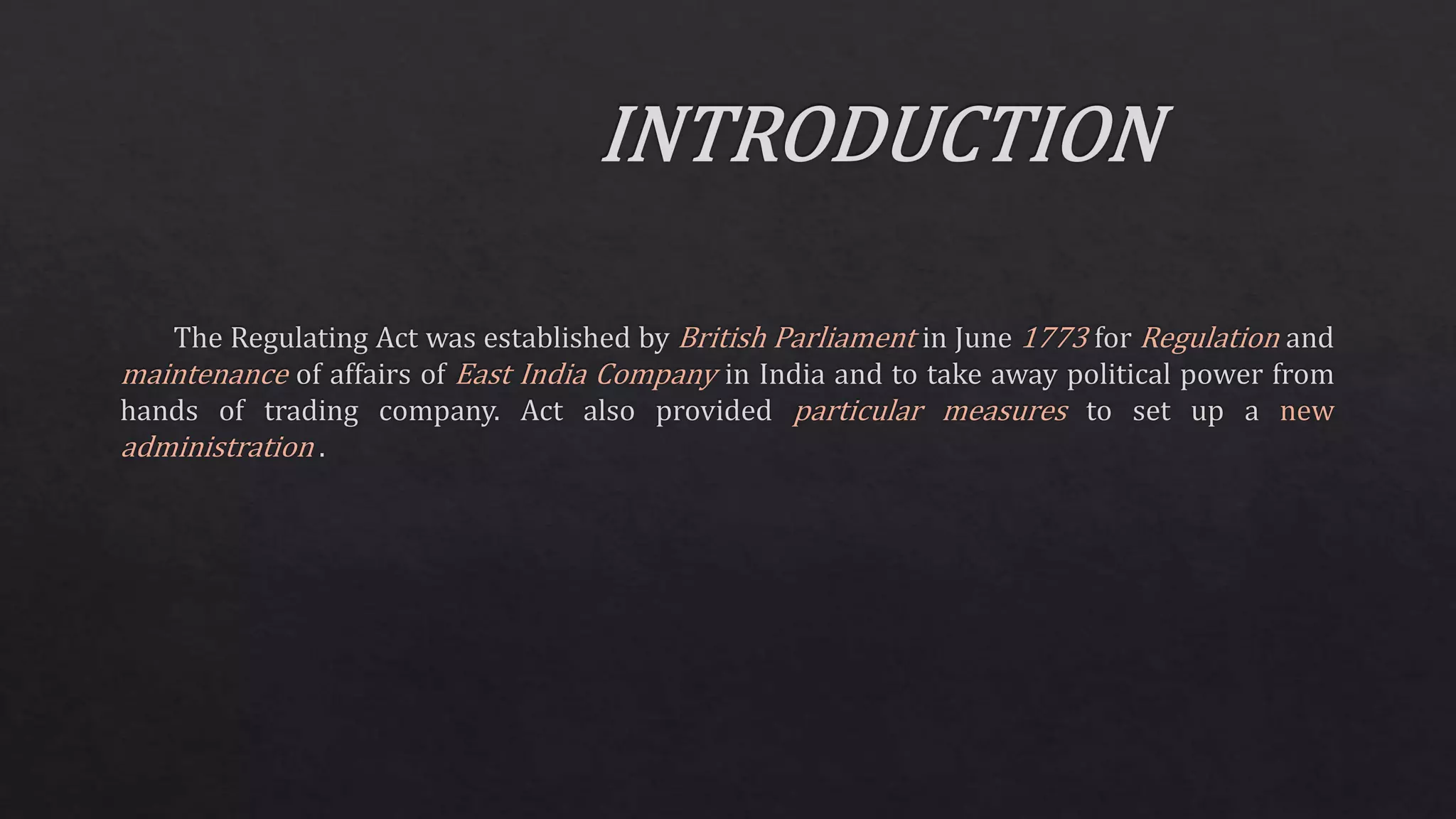 Regulating Act of 1773 | PPT