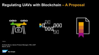Regulating Drones with Blockchain | PPT