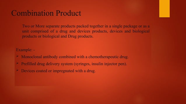 regulation and combination products.pptx | Pharmaceutical Industry ...