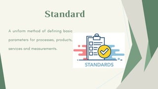 REGULATION AND STANDARDS .. Understand the difference between ...