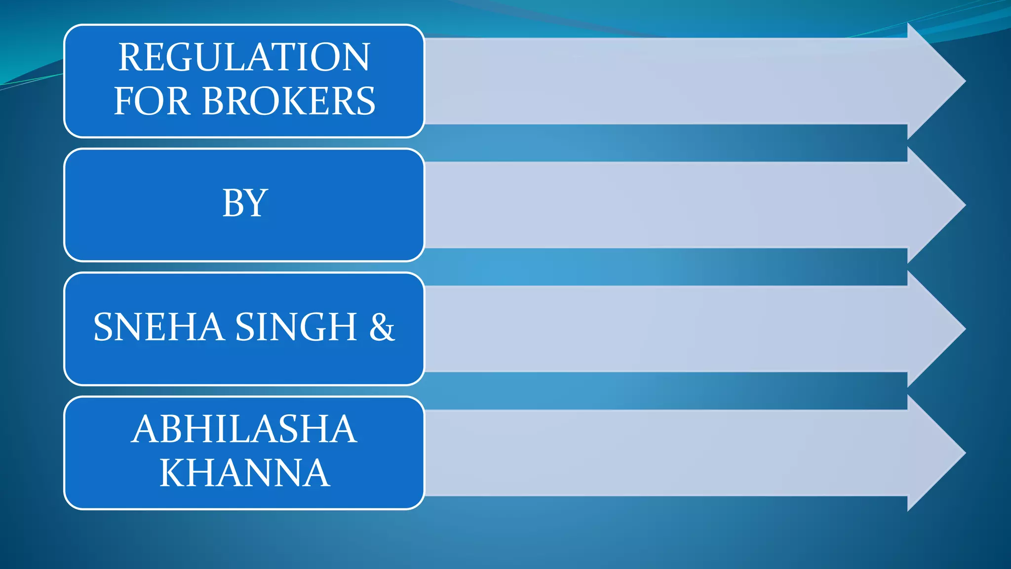 Regulation for brokers | PPTX