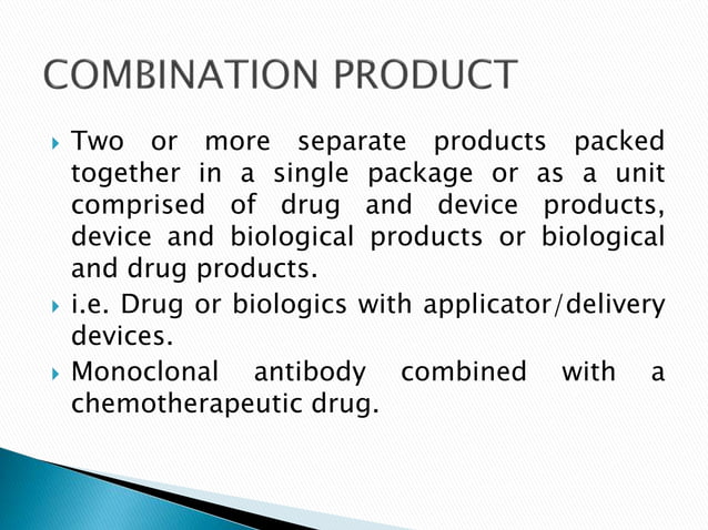 Regulation for combination product | PPTX | Healthcare Industry ...