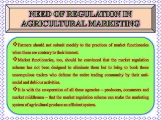Regulation in Agricultural Marketing By Rajendra Nath Naik | PPTX