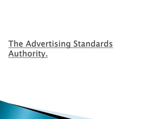 Regulation of advertising in the uk | PPTX