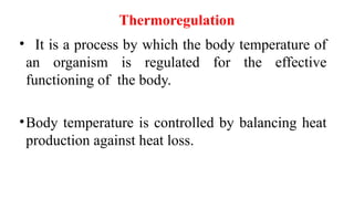 Regulation of body temperature and clinical aspectsptx | PPTX