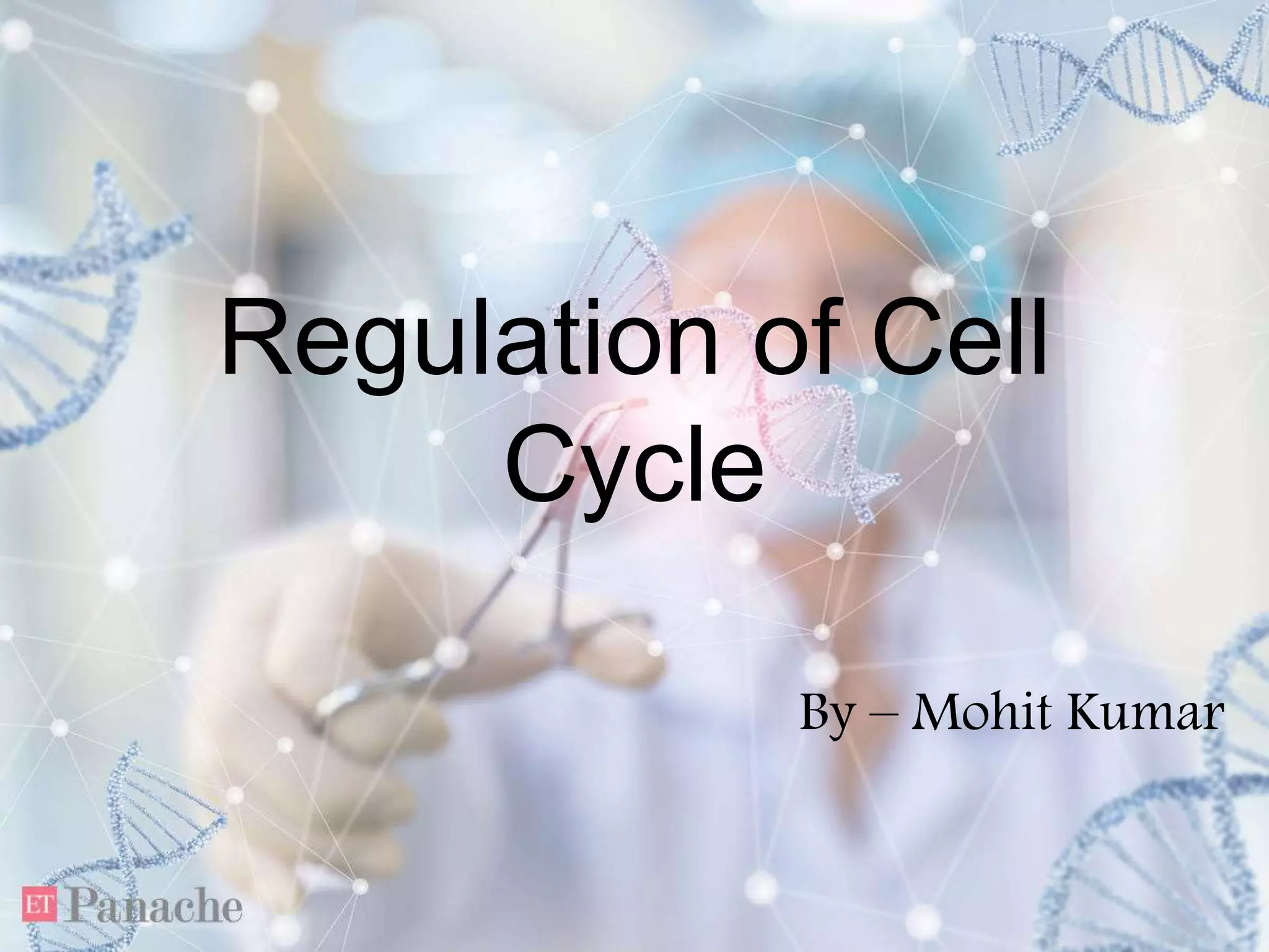 Regulation of cell cycle | PPT