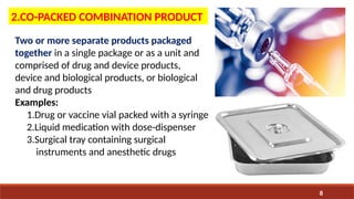 REGULATION OF COMBINATION PRODUCTS AND MEDICAL DEVICES.pptx