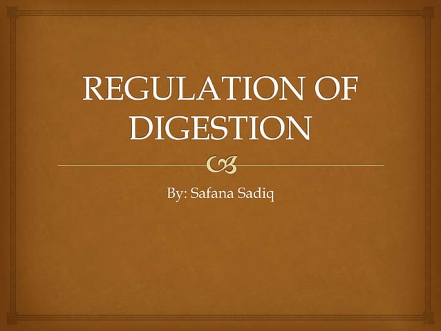 Regulation of digestion | PPTX