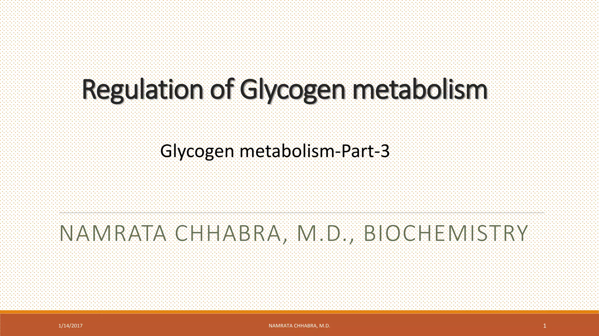 Regulation of glycogen metabolism | PPTX