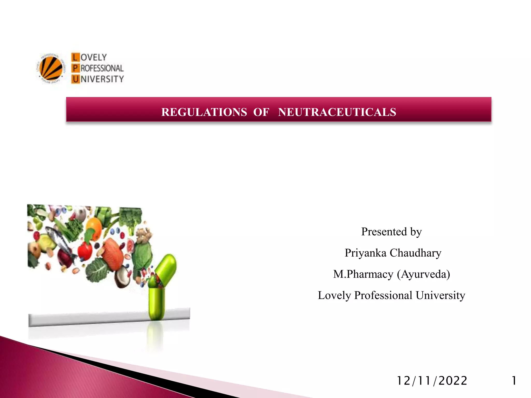 NUTRACEUTICALS AND FUNCTIONAL FOOD - REGULATION OF NUTRACEUTICALS | PPTX
