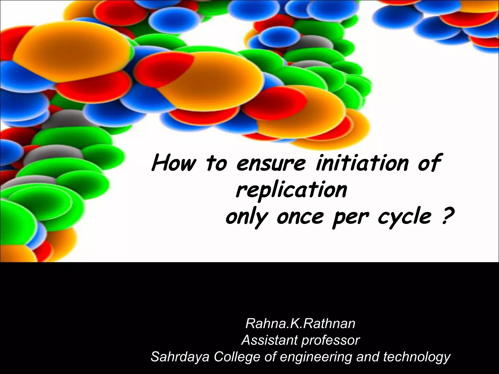 Regulation of DNA replication | PPT