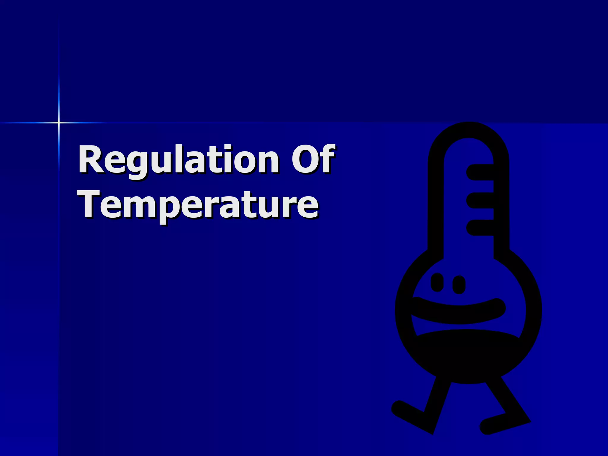 Regulation of temperature | PPT