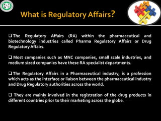 Regulatory affairs in Pharmaceutical Industry | PPTX