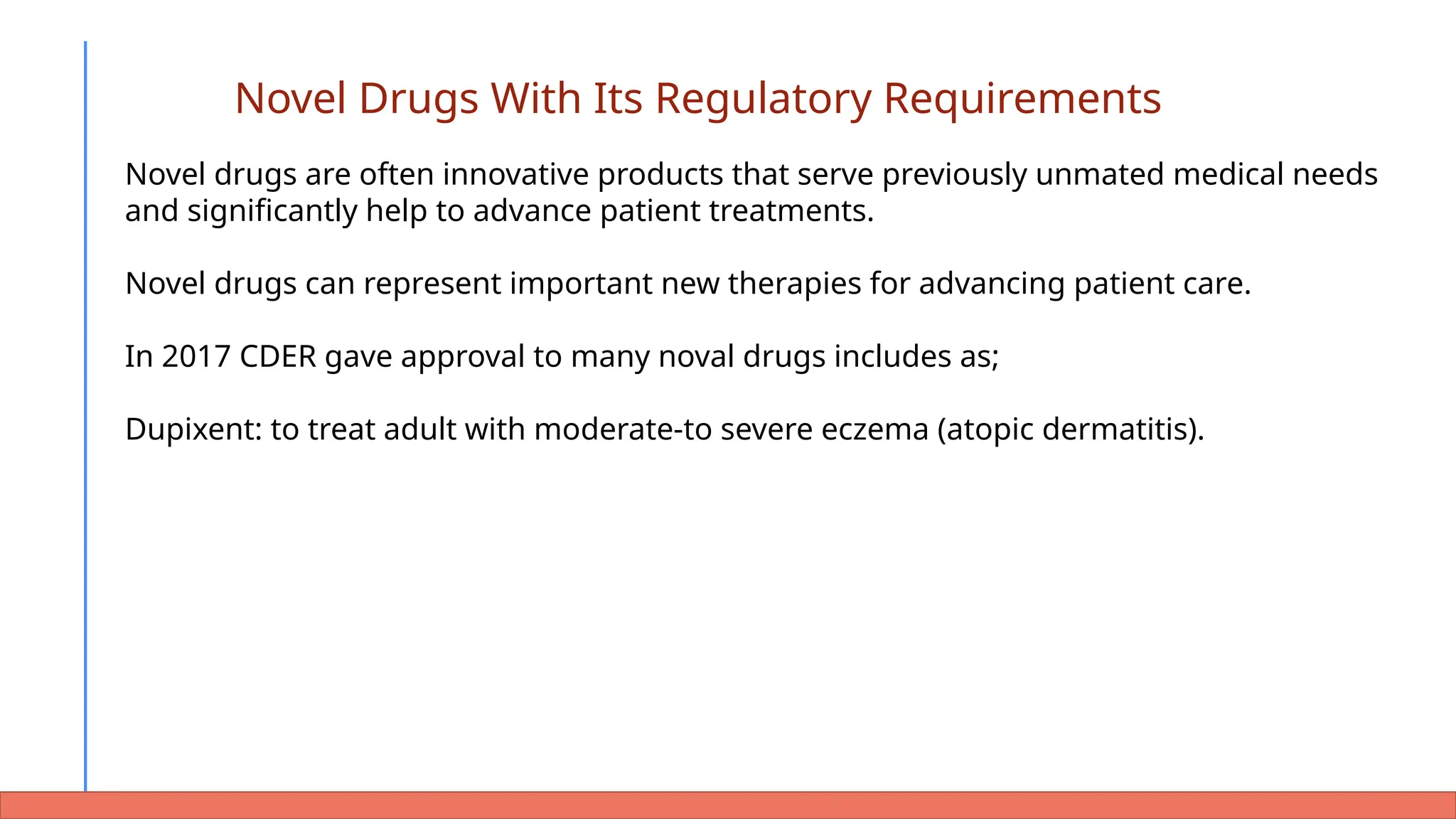 Regulatory affairs PPT api, biologics, novel, therapies obtaining nda.pptx