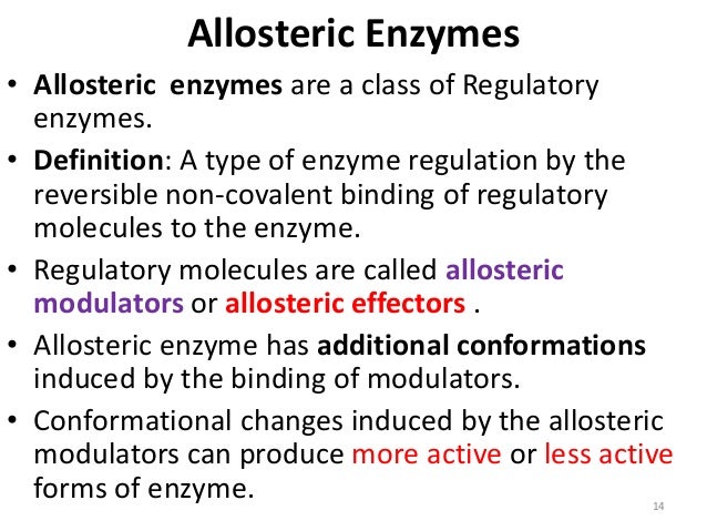 Regulatory and allosteric enzymes and allostrerism