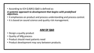 REGULATORY AND INDUSTRY VIEWS ON QbD, SCIENTIFICALLY BASED QbD ...