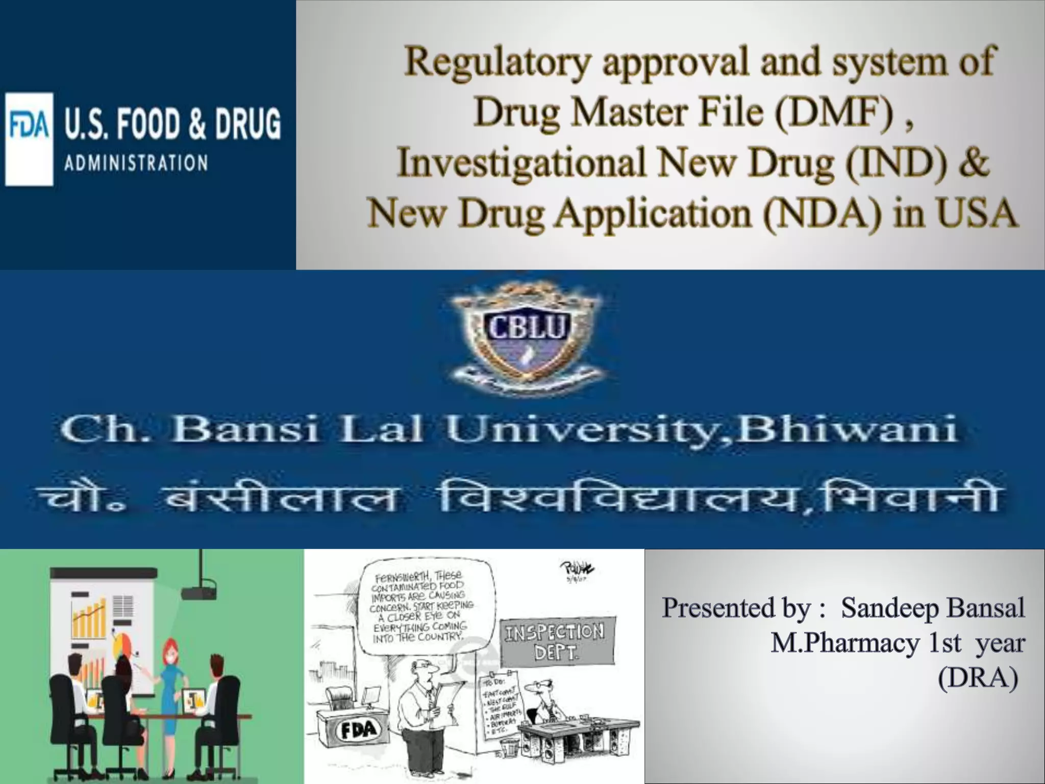 Regulatory approval and system of drug master file ,IND and NDA in USA ...