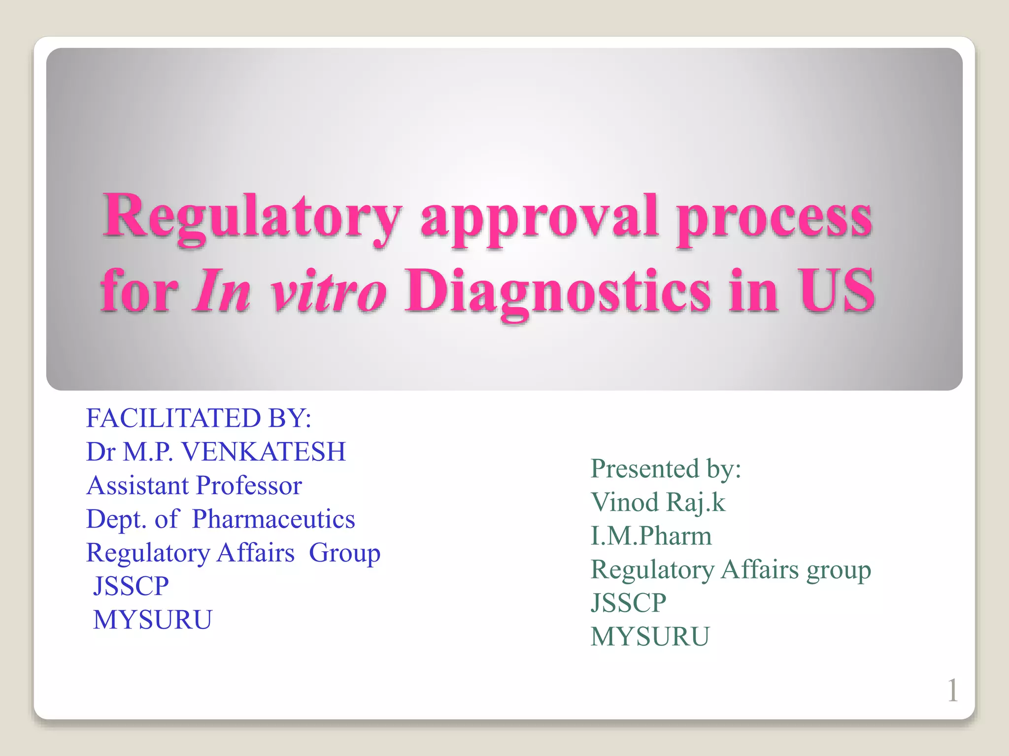 Regulatory approval process for invitro diagnostics in us | PPTX