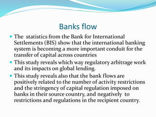Regulatory Arbitrage & International Bank Flows | PPTX