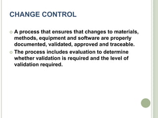 Regulatory aspect of pharmaceutical change control system | PPT