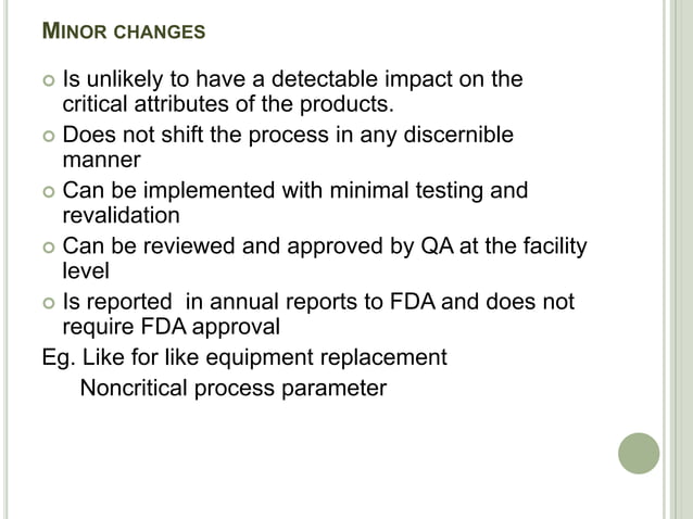 Regulatory aspect of pharmaceutical change control system | PPT