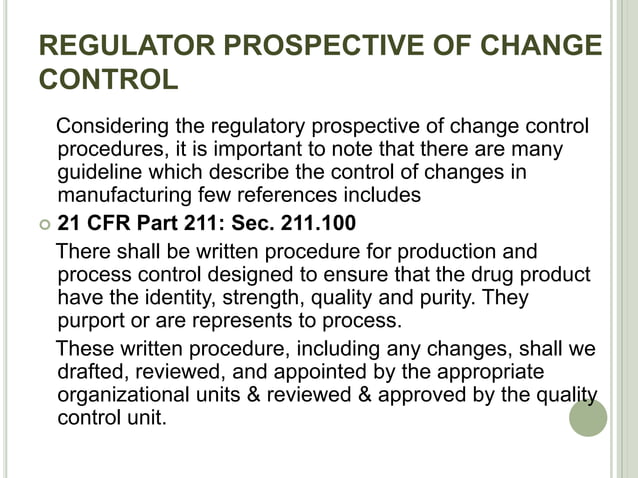 Regulatory aspect of pharmaceutical change control system | PPT