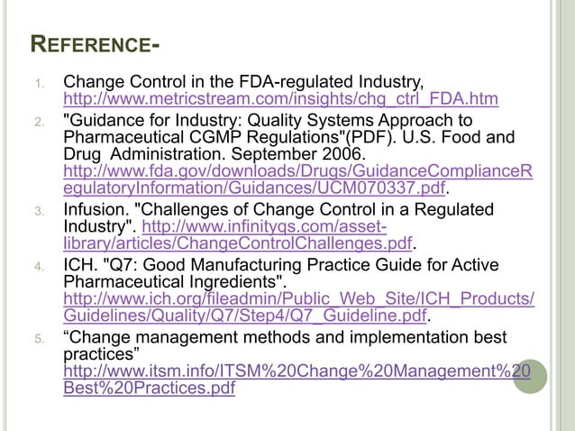 Regulatory aspect of pharmaceutical change control system | PPT