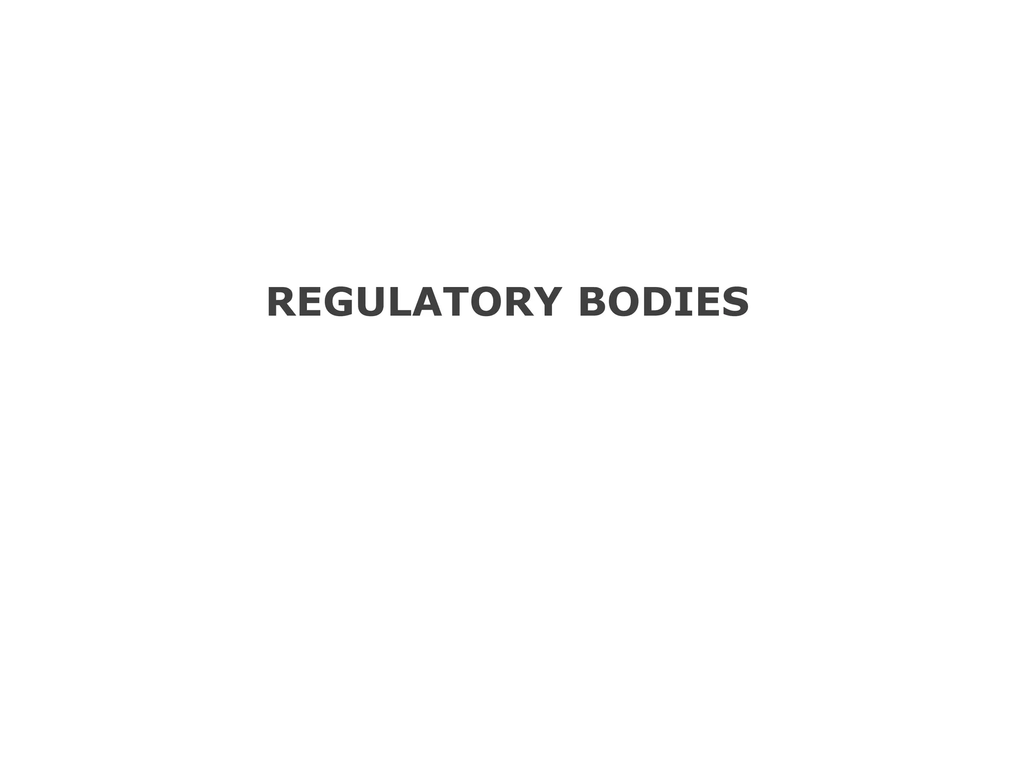 Regulatory Bodies | PPTX