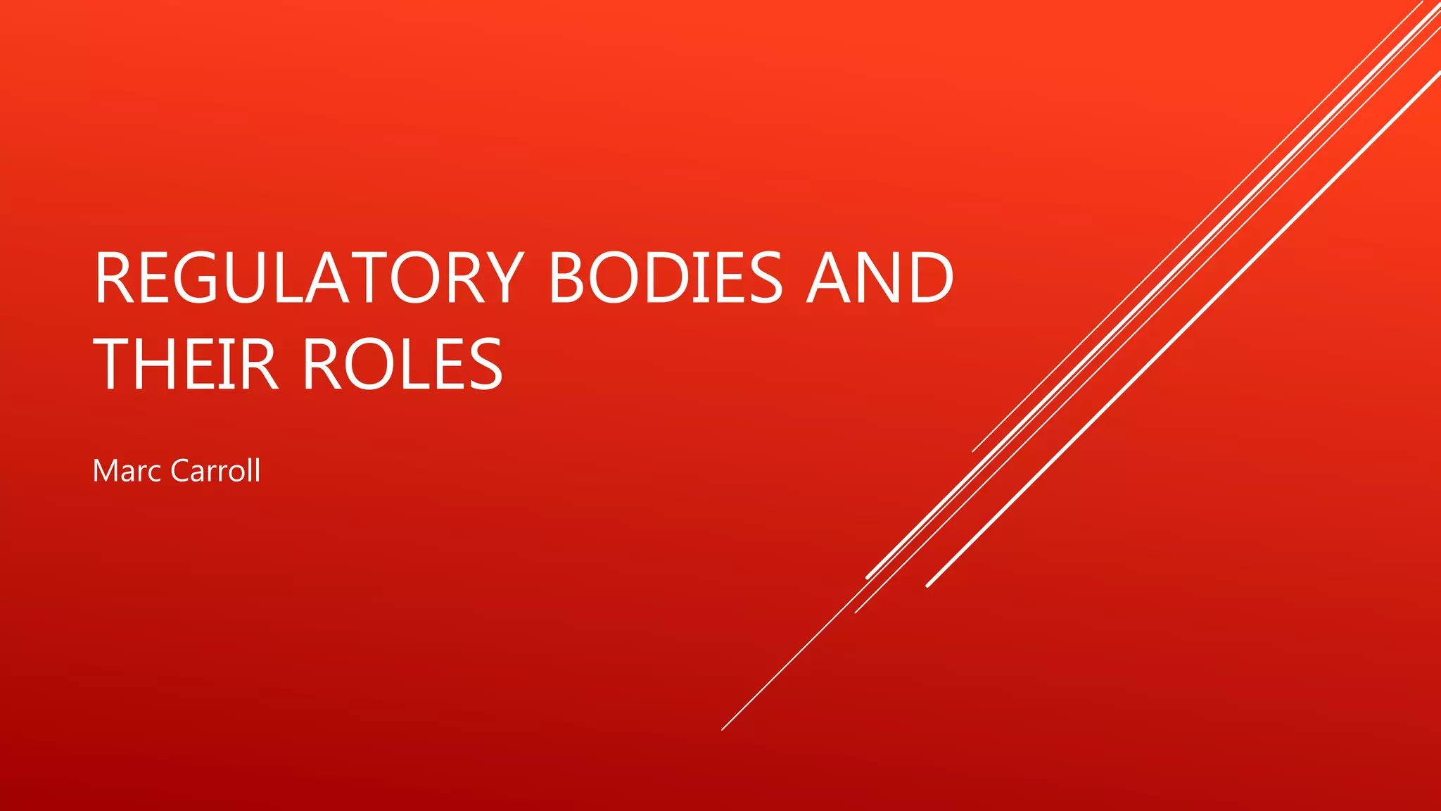 Regulatory bodies and their roles | PPT | Free Download