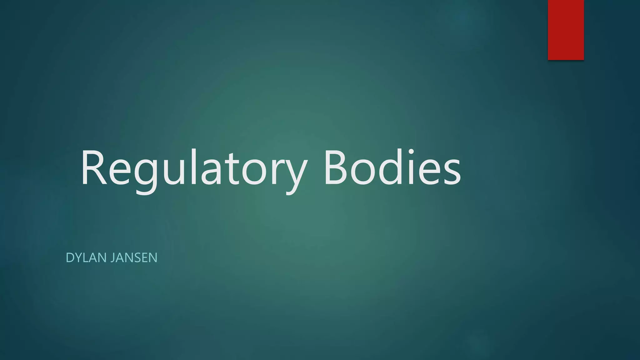 Regulatory bodies new | PPT