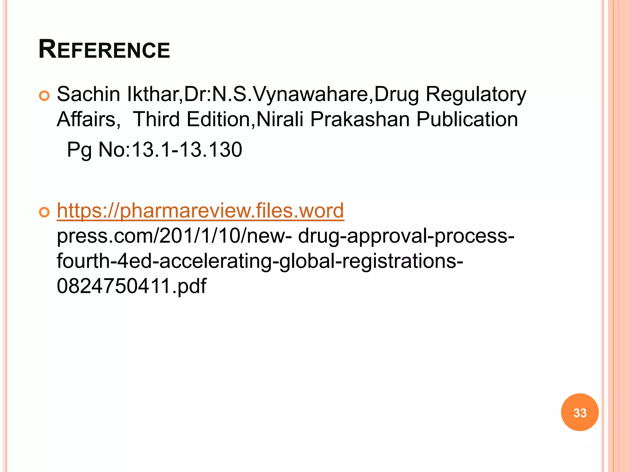 Regulatory guidance and guidelines for filing and approval for ...