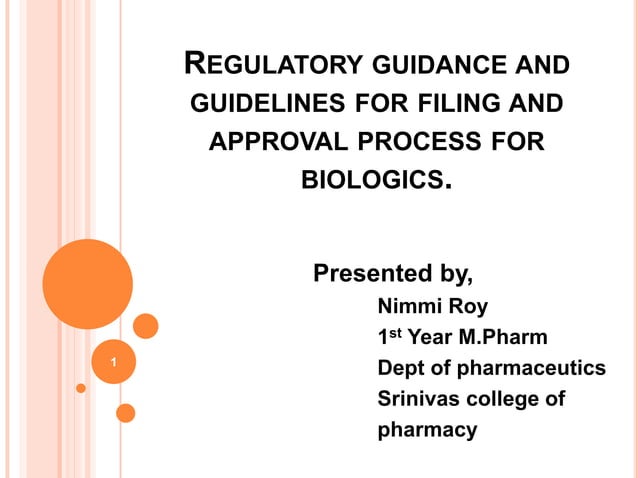 Regulatory guidance and guidelines for filing and approval for ...