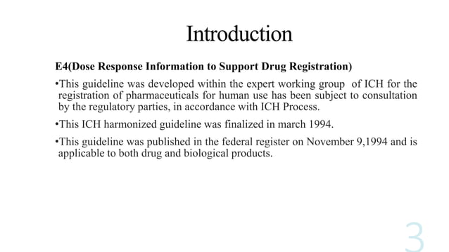 E4 GUIDELINE DOSE RESPONSE INFORMATION TO SUPPORT DRUG REGISTRATION | PPTX