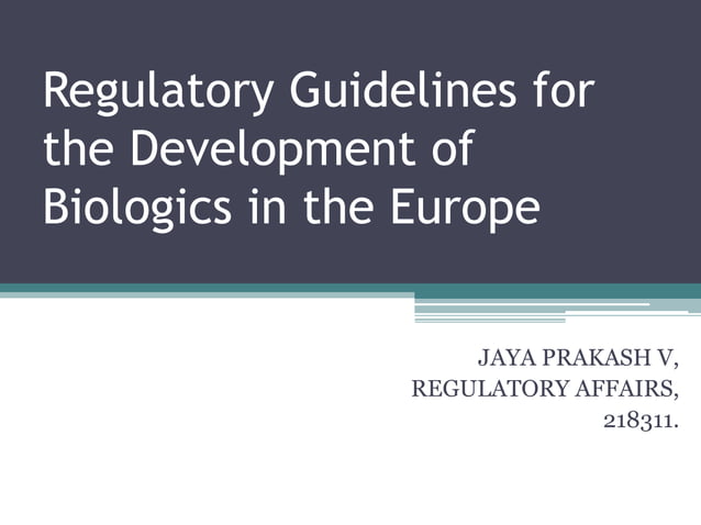 Regulatory guidelines for the development of biologics in | PPTX