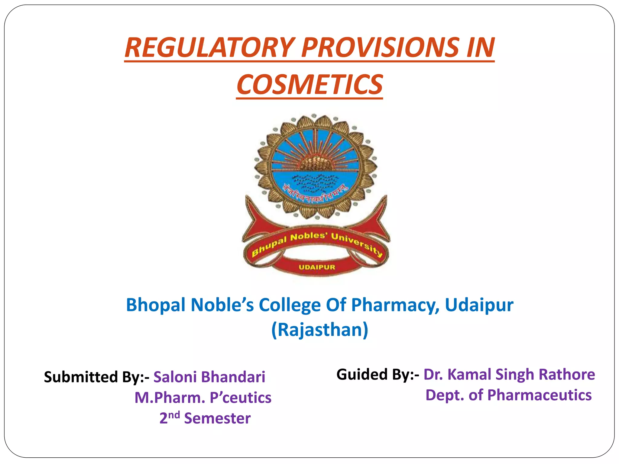 Regulatory provisions in cosmetics | PPTX