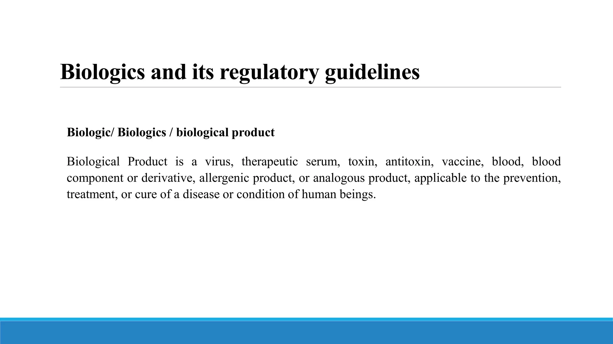 Regulatory requirements for API and Biologics | PPTX