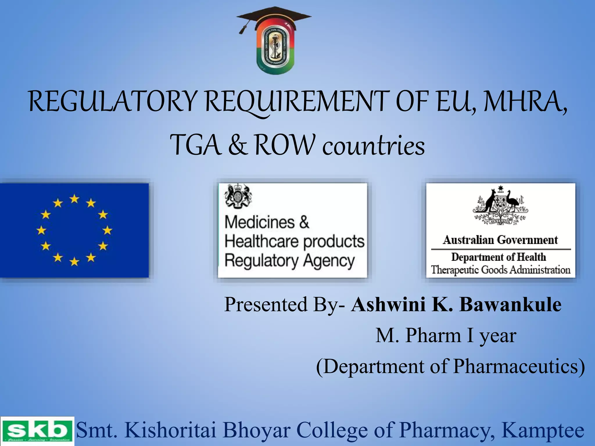Regulatory requirement of EU, MHRA & TGA | PPTX
