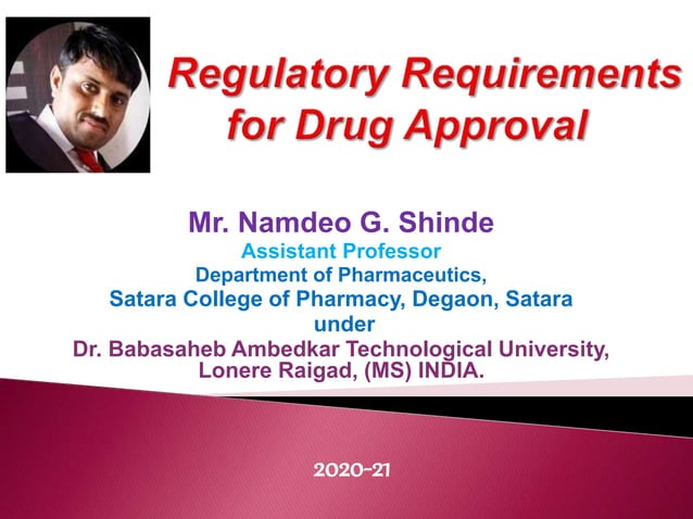 Regulatory requirements for drug approval | PPTX